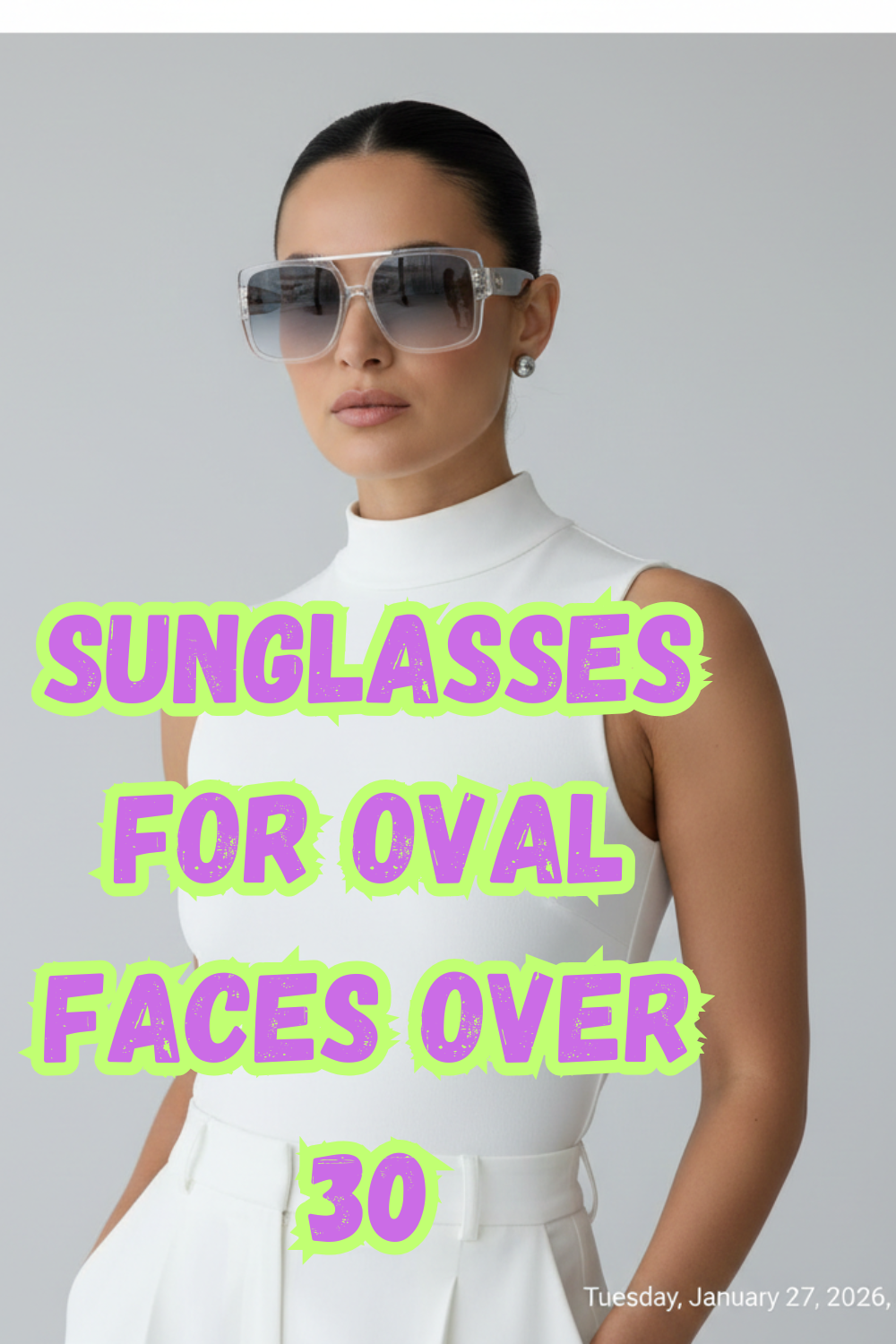 Sunglasses for Oval Face Women Over 30: 10 Stylish Ideas - 2026